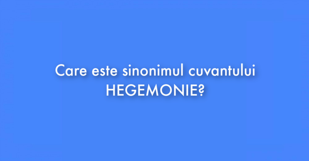 Test de vocabular: Cat de bine stapanesti sinonimele si antonimele?