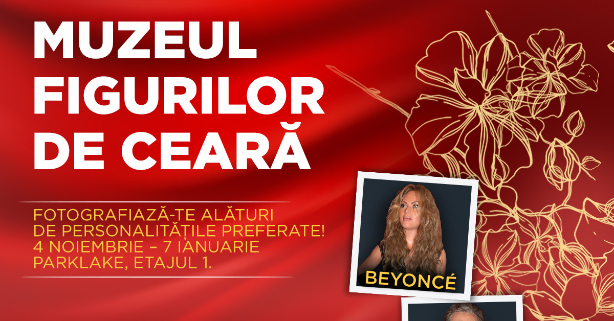 Muzeul Figurilor de Ceară se deschide în ParkLake
